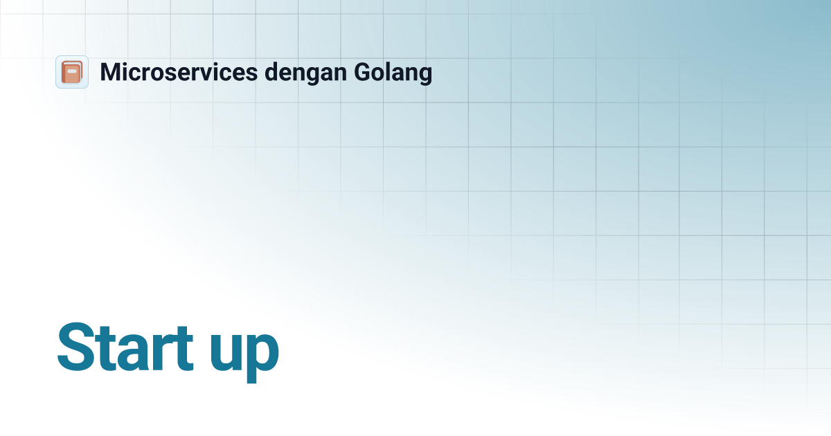 Start up | Microservices dengan Golang